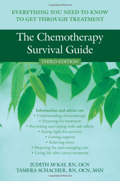 The Chemotherapy Survival Guide: Everything You Need to Know to Get ...